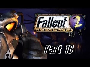 Fallout 2 - Part 16 - Eye, Robot