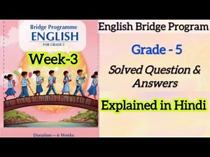 English Bridge Program Class 5 | Week 3 | All activities Solved | NCERT new syllabus | CBSE board
