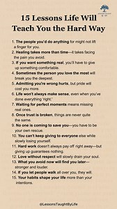15 lessons life will teach you the hard | Lessons Taught By Life