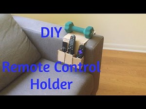 DIY Remote Control Holder - 5 to 10 minute assembly