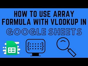 How to Use Array Formula with VLOOKUP in Google Sheets