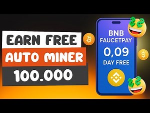 Earn Free Crypto: Auto Miner 10000000 Faucetpay