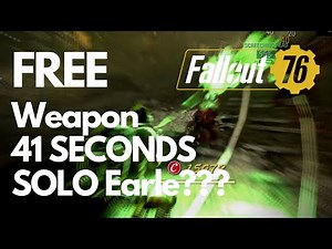 Fallout 76 - SOLO Earle 41 Seconds with SLUG BUSTER (obsolete, watch the 30s run)