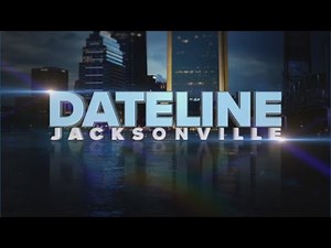 DATELINE JACKSONVILLE 2025