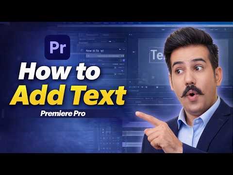 How to Add Text in Premiere Pro | Beginner Guide