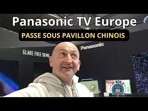 Panasonic TV Europe passe sous pavillon CHINOIS ! (on en parle ensemble)