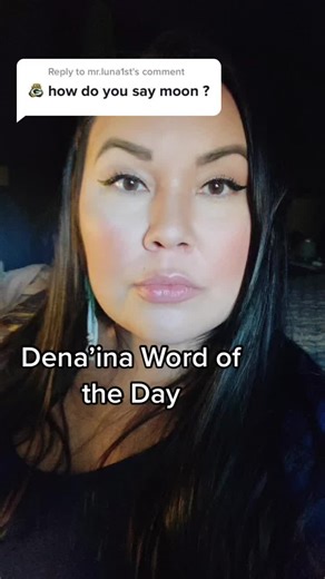 Learn the Denaina Language Word of the Day in Alaska