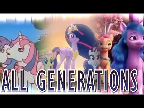 My Little Pony: New Generation || G1 G2 G3 G4 G5 - All Generations