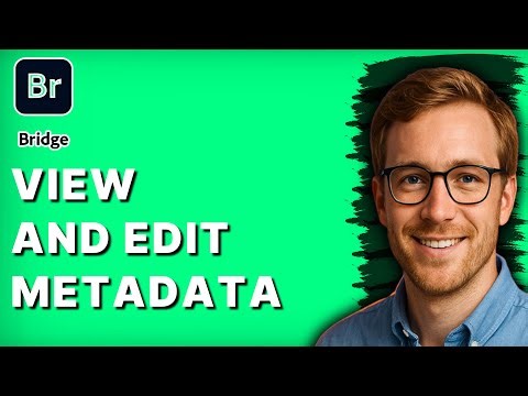 How to View and Edit metadata in Adobe Bridge [2025 Guide]