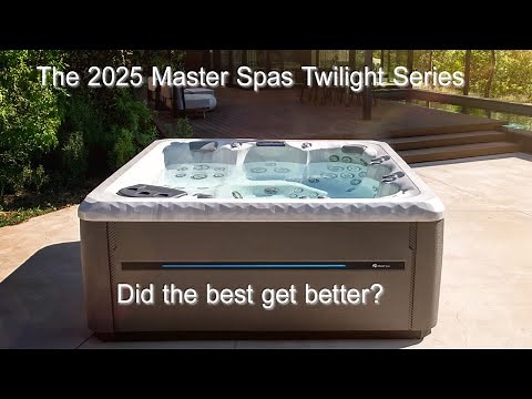 2025 Master Spas Twilight Review