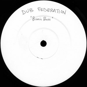 Dub Federation - Bionic Bass