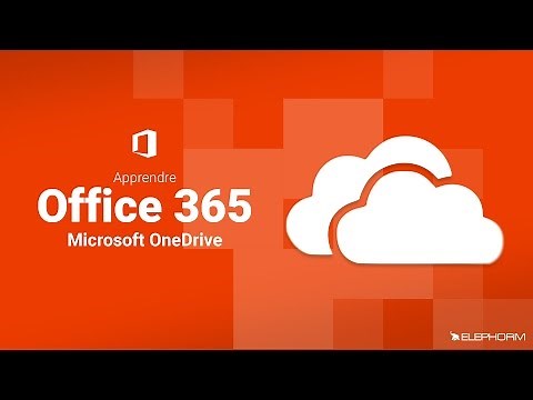 Tuto Office 365 - Microsoft OneDrive | Elephorm