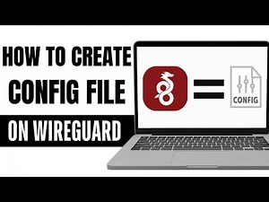 How To Create Wireguard Config File (2026) | EASY METHOD