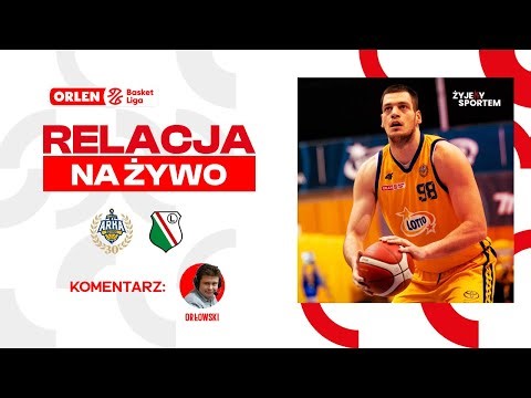 Arka Gdynia - Legia Warszawa | MECZ NA ŻYWO | ORLEN Basket Liga | KOSZYKÓWKA POLSKA LIGA