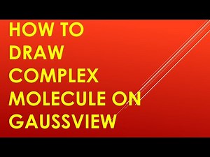how to draw complex molecule on gaussview