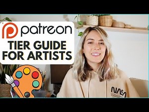 LAUNCH YOUR PATREON ✨ TIER GUIDE FOR ARTISTS