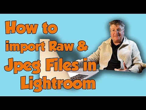 Tutorial | How to Import Raw & Jpeg Files into Lightroom