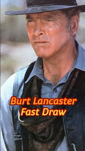 Burt Lancaster Fast Draw #BurtLancaster #FastDraw #WesternMovies