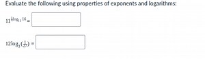 Evaluate the following using properties of exponents and logari... | Filo