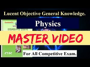 🔴 MASTER VIDEO of PHYSICS Lucent Objective Question in hindi. Complete Book, New Edition. 2020