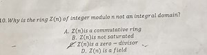 Why is the ring Z(n) of integer modulo n not an integral domain... | Filo