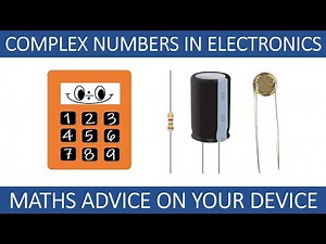 HOW DO WE USE COMPLEX NUMBERS IN ELECTRONICS https://www.mathsadviceonyourdevice.com/courses