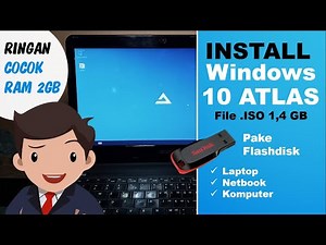RINGAN | Cocok RAM 2 GB, Menginstal Windows 10 Atlas pake Flashdisk
