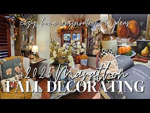 COZY FALL 2025 DECORATING MARATHON | Fall Decorating Inspiration You'll Want To Try!