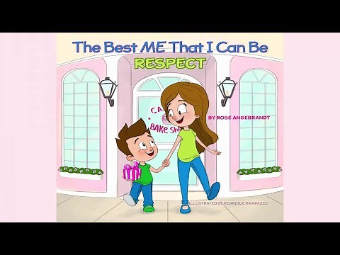 Respect: The Best Me That I Can Be by Rose Angebrandt | Read Aloud