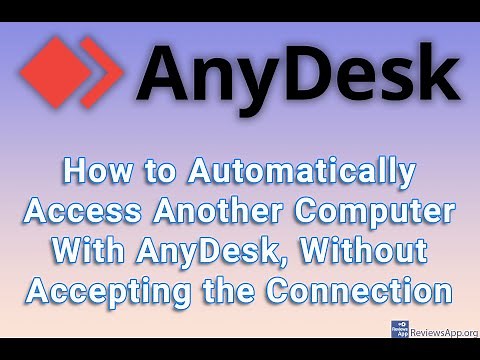 How to Automatically Access Another Computer With AnyDesk, Without Accepting the Connection
