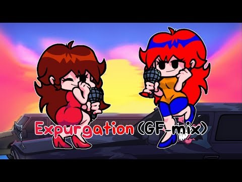 FNF Expurgation (GF-mix) but GF & YDCGirl sing it