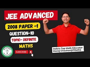 JEE Advanced 2008 Math Paper-1 Solution I Q10 I Manoj Chauhan Sir #jee #jeeadvanced #manoj_chauhan