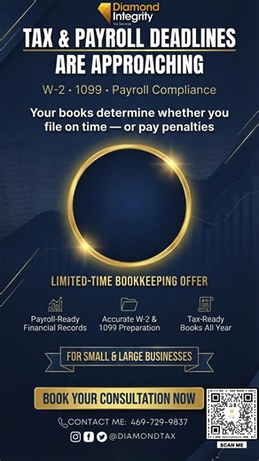 ⏰ 𝗗𝗲𝗮𝗱𝗹𝗶𝗻𝗲𝘀 𝗱𝗼𝗻’𝘁 𝘄𝗮𝗶𝘁 — 𝗽𝗲𝗻𝗮𝗹𝘁𝗶𝗲𝘀 𝗮𝗱𝗱 𝘂𝗽. Your books determine whether you file on time or pay the price. With tax and payroll deadlines approaching, now is the time to get organized. For a limited time, 𝗴𝗲𝘁 𝟱𝟬% 𝗢𝗙𝗙 𝘆𝗼𝘂𝗿 𝟯𝗿𝗱 𝗺𝗼𝗻𝘁𝗵 𝗼𝗳 𝗯𝗼𝗼𝗸𝗸𝗲𝗲𝗽𝗶𝗻𝗴 with 𝗗𝗶𝗮𝗺𝗼𝗻𝗱 𝗜𝗻𝘁𝗲𝗴𝗿𝗶𝘁𝘆 𝗧𝗮𝘅 𝗦𝗲𝗿𝘃𝗶𝗰𝗲𝘀. ✔️ Payroll-ready records ✔️ Accurate W-2 & 1099 prep ✔️ Tax-ready books all year 📲 𝗕𝗼𝗼𝗸 𝗻𝗼𝘄 𝗯𝗲𝗳𝗼𝗿𝗲 𝗱𝗲𝗮𝗱𝗹𝗶