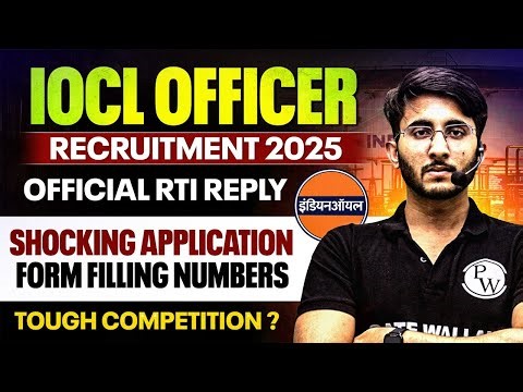 IOCL Officer Recruitment 2025 | Official RTI Reply | Total Application Numbers | Tough competition??