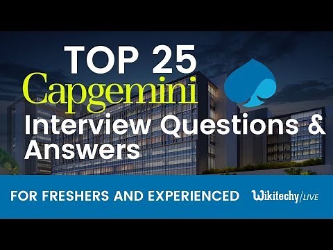 Top 25 Capgemini Interview Questions and Answers | Capgemini Interview Questions for Freshers