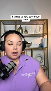 3 ways you can practice with your baby to get them to crawl! Crawling is a huge skill that takes a lot of time, coordination and practice! #momsoftiktok #firsttimemom #newmom | Dr. Olivia Reyes PT, DPT