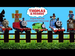 Thomas And Friends Engine Roll Call Instrumental 1 Hour Loop