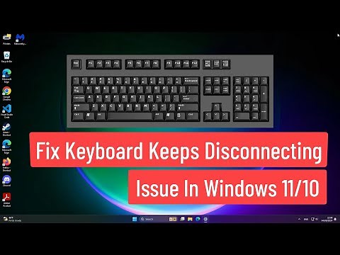 Fix Keyboard Keeps Disconnecting In Windows 11/10