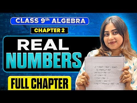 Chapter 2 Real Numbers 🔢| Class 9th Algebra🎯 | Full Chapter in One Video | Practice Set 2.1 to 2.5😍