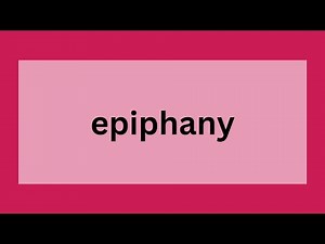 Epiphany | Definition, Origin and Key Differences