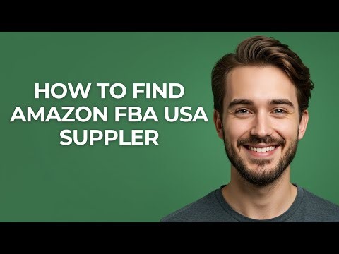 How to Find Amazon Fba Usa Suppler - GUIDE!