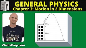 3.2 Projectile Motion - Chad's Prep®