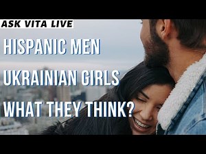 Hispanic Latino Men And What Ukrainian Women Really Think About Them