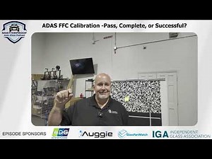 ADAS Forward Facing Camera Calibration - Pass, Complete, or Successful?