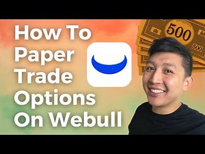 Webull Paper Trading Options Complete Walkthrough on Mobile App