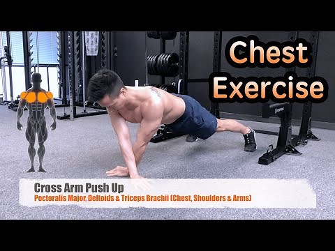 Chest - Cross Arm Push Up - Exercise Library