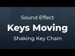 Keys on Key Chain Moving Sound Effect | SFX Free for Non-Profit Projects