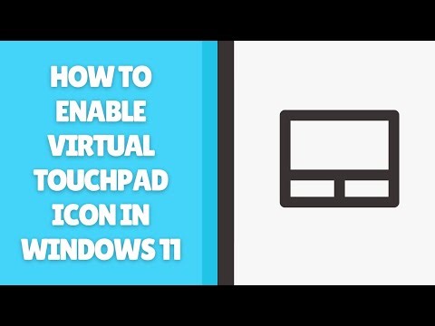 How to Enable Virtual Touchpad Icon in Windows 11