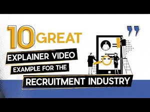 10 Great Explainer Video Examples for Recruitment Industry