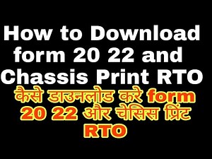 HOW TO DOWNLOAD FORM 20 22 AND CHASSIS PRINT RTO-कैसे डाउनलोड करे फ्रॉम 20 22 और चेसी प्रिंट RTO का